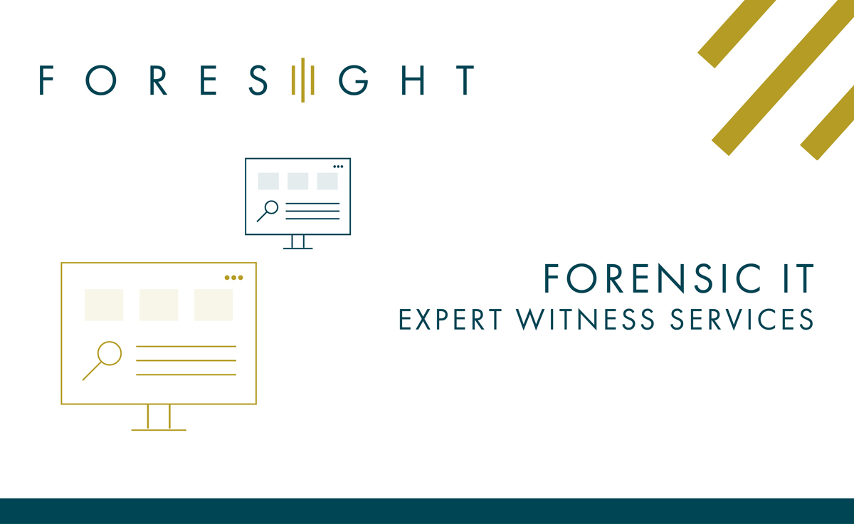 IT Forensic Expert Witness - Foresight